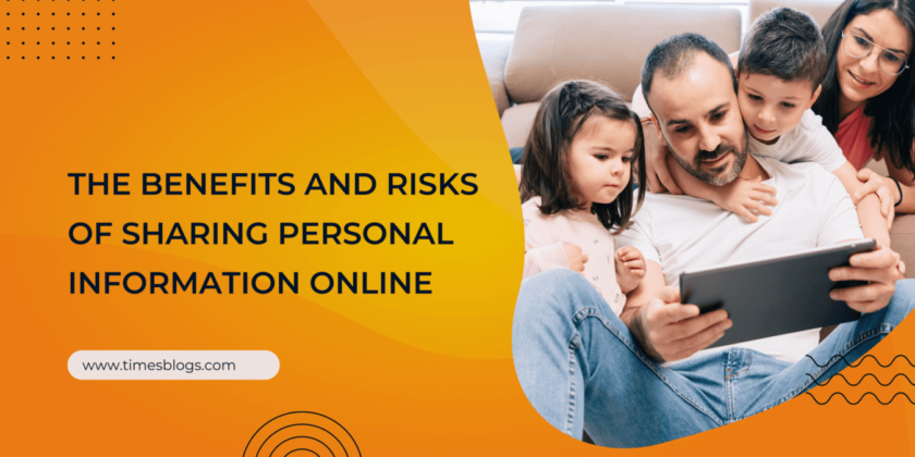 The Benefits and Risks of Sharing Personal Information Online - Times Blogs